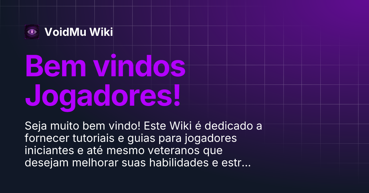 Bem vindos Jogadores! | VoidMu Wiki